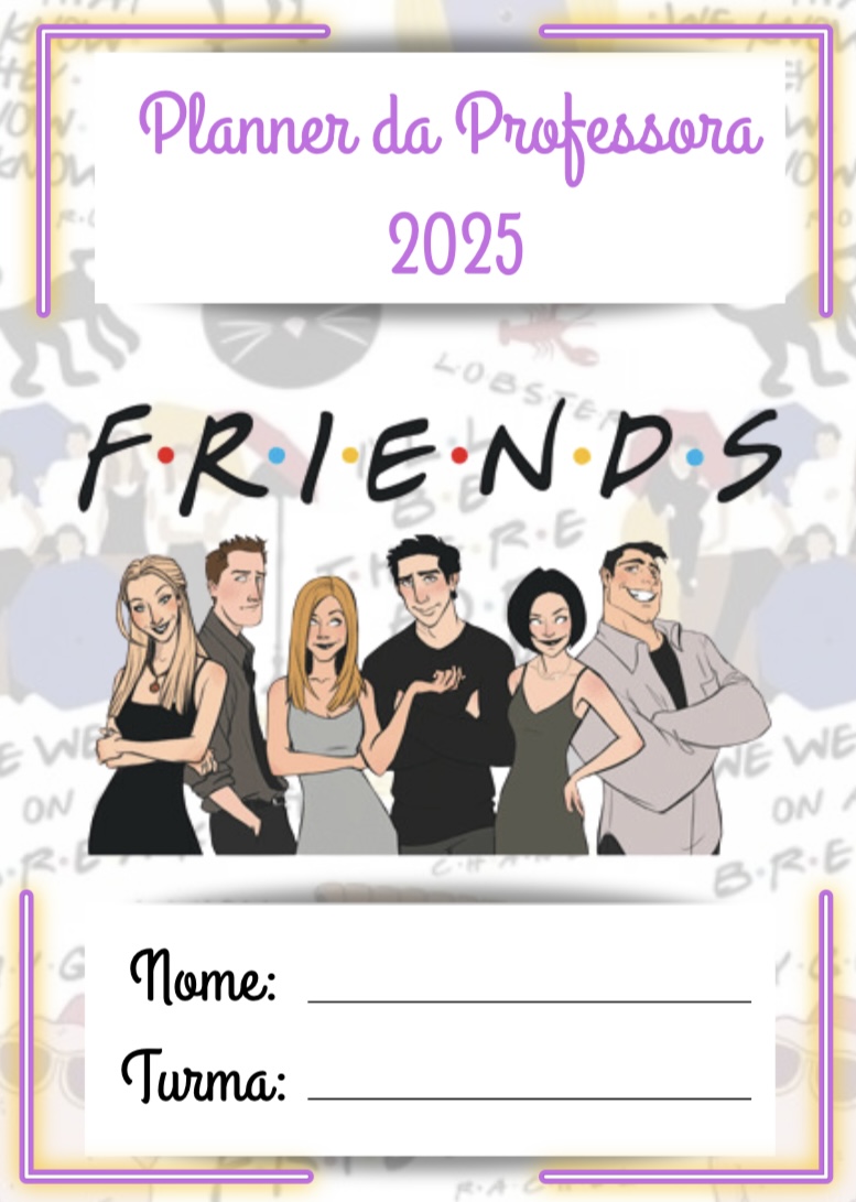 Planner – Friends – Atividades da Day
